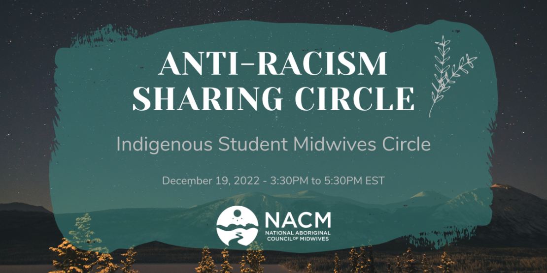 Anti-Racism Sharing Circle – Indigenous Student Midwives - NCIM